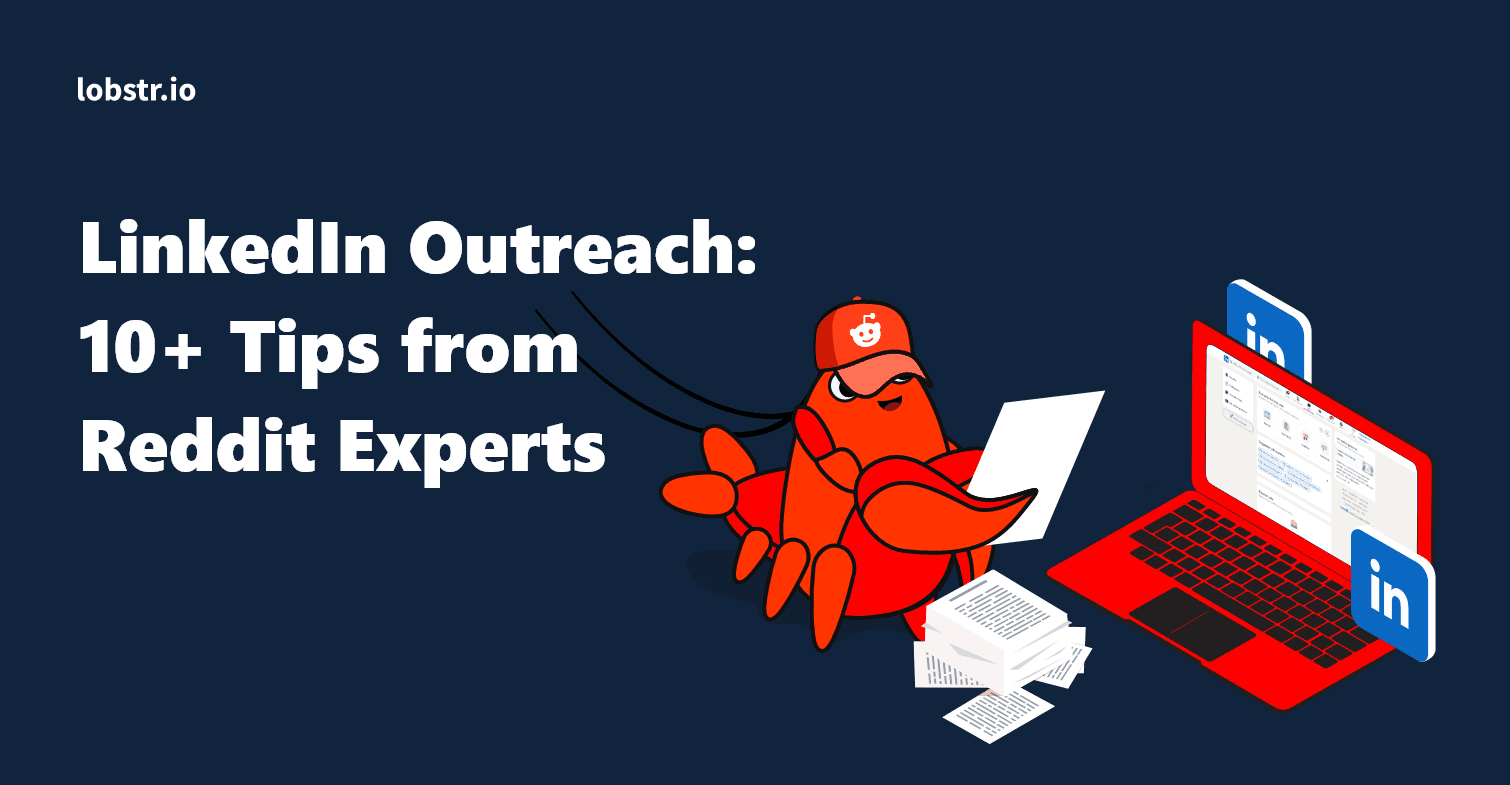 LinkedIn Outreach: 10+ Tips from Reddit Experts