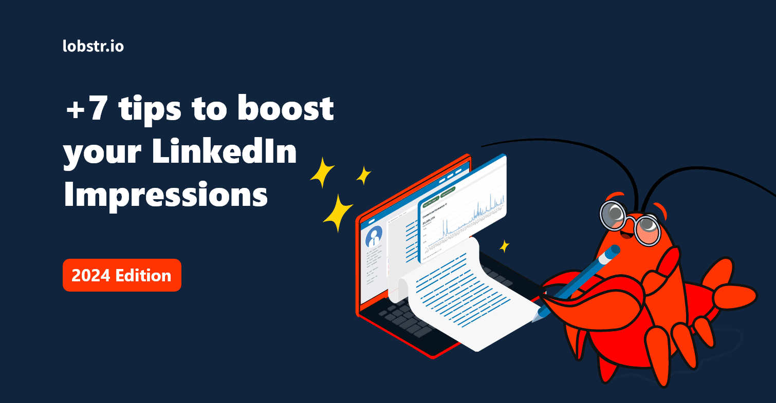 +7 tips to boost your LinkedIn Impressions [2024]